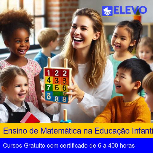 Curso Grátis de Ensino de Matemática na Educação Infantil com ...
