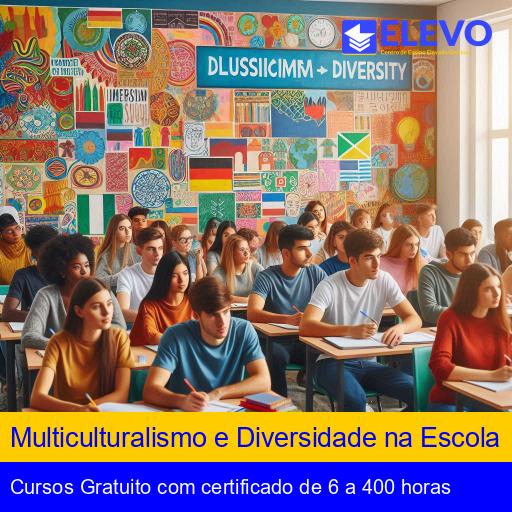 Curso Grátis de Multiculturalismo e Diversidade na Escola com ...