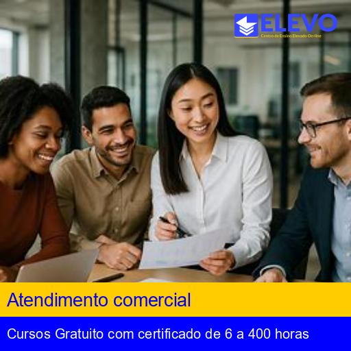 Curso Grátis de Atendimento Comercial com Certificado | Elevo Cursos